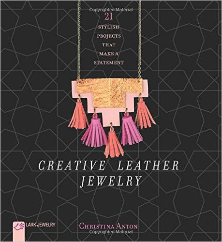 Creative Leather Jewelry: 21 Stylish Projects That Make a Statement ...